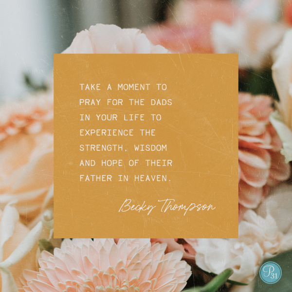 Encouraging the Dads You Love When You Need Hope, Too